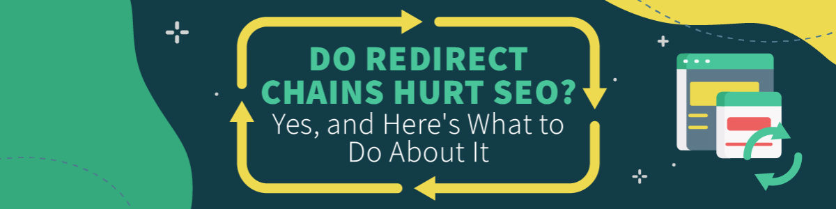 How to Fix Redirect Chains (To Stop Hurting Your SEO)